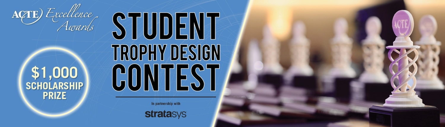Student Trophy Design Contest - ACTE