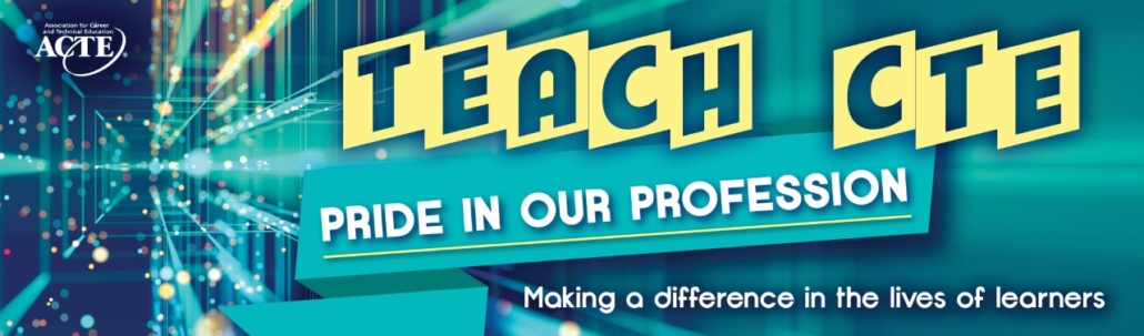 Teach CTE Initiative - ACTE