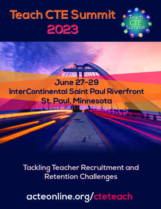 Teach CTE Summit 2023 - ACTE