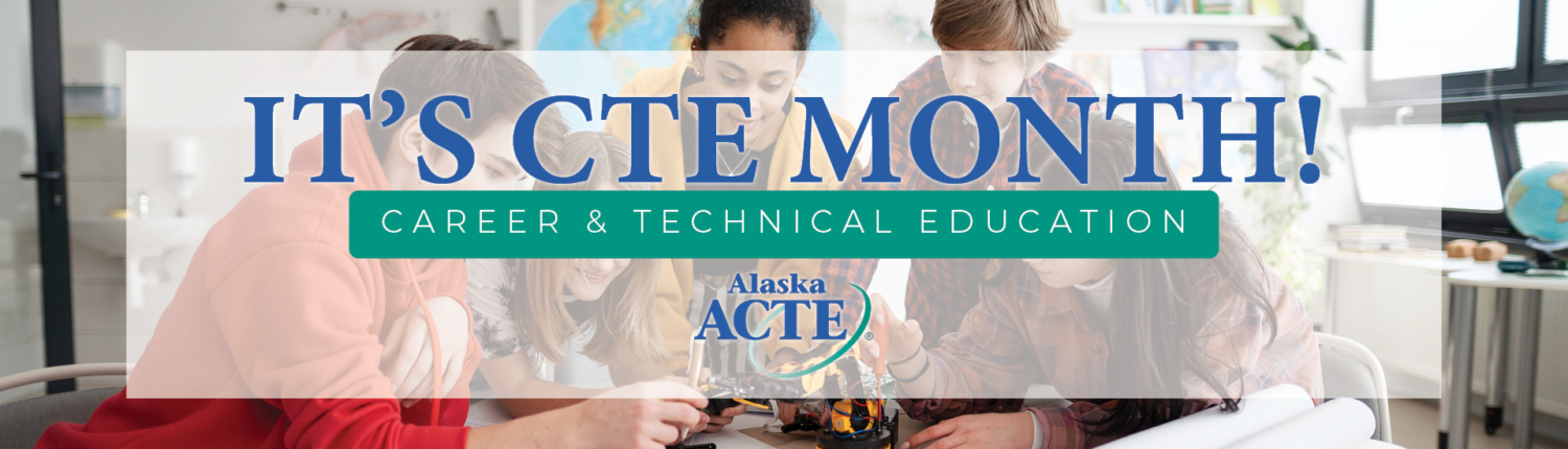 February Is CTE Month! - ACTE