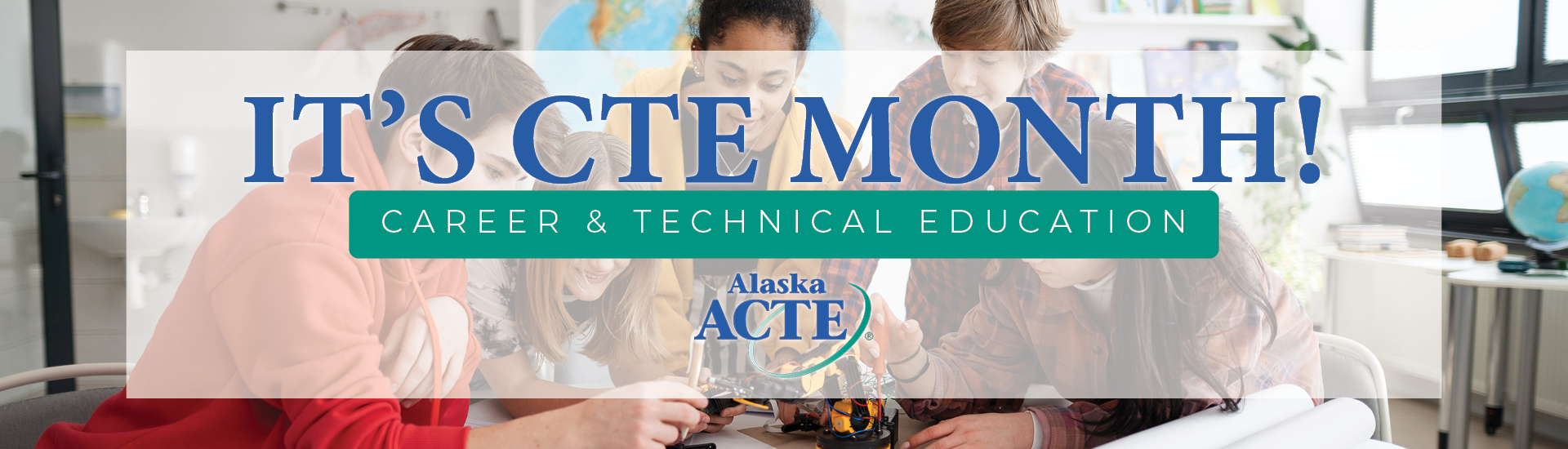 February Is CTE Month! - ACTE