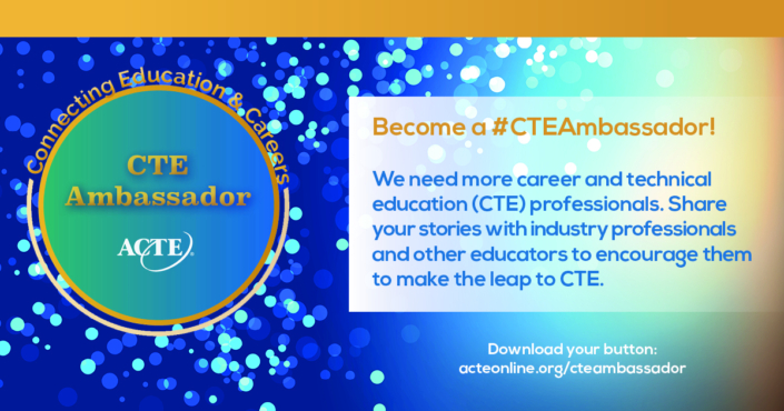 CTE Ambassador - ACTE