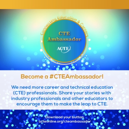 CTE Ambassador - ACTE