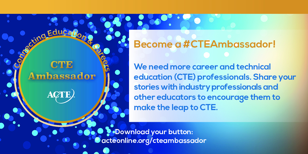 CTE Ambassador - ACTE